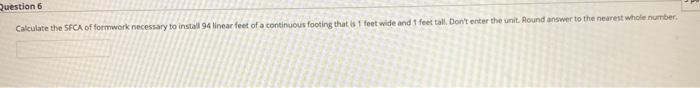 Solved Question 6 Calculate the SFCA of formwork necessary | Chegg.com