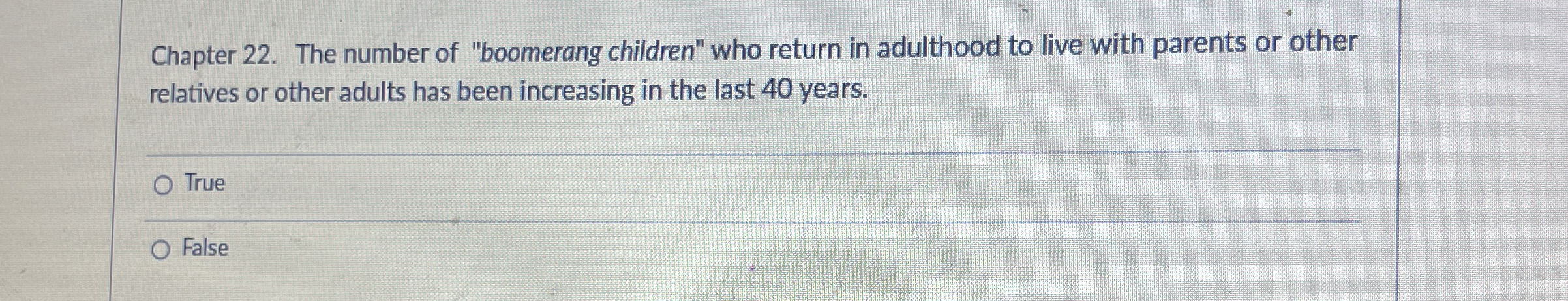 Solved Chapter 22. ﻿The number of "boomerang children" who | Chegg.com