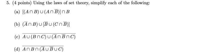 Solved 5. (4 points) Using the laws of set theory, simplify | Chegg.com