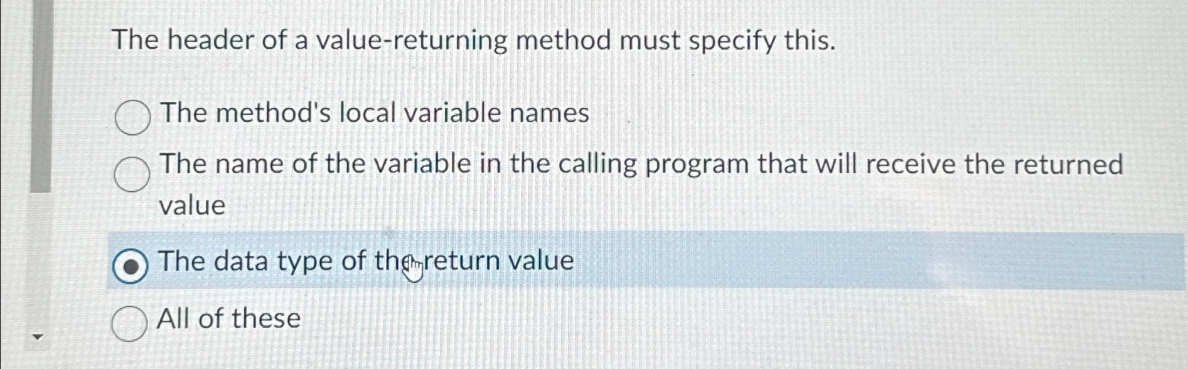 Solved The header of a value-returning method must specify | Chegg.com