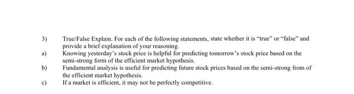 3) True/False Explain. For each of the following | Chegg.com