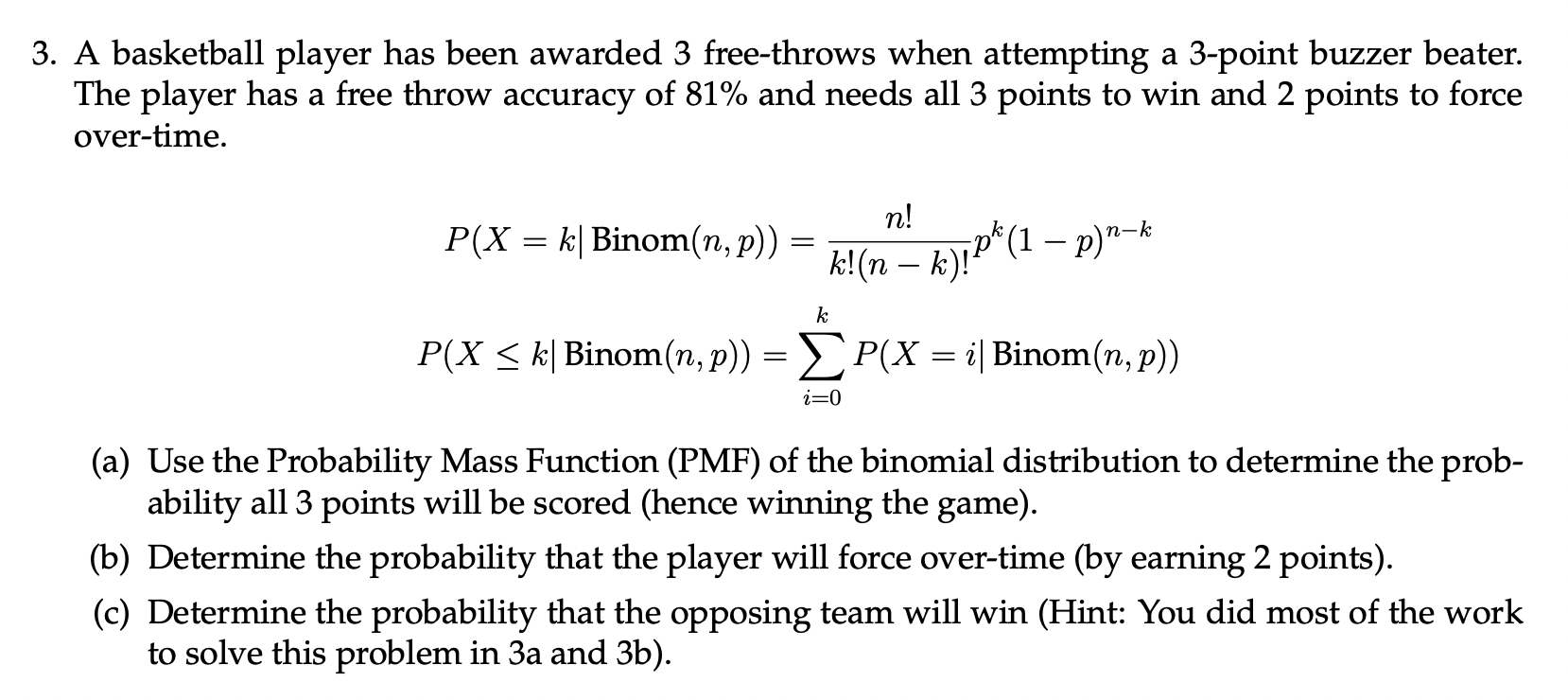 Solved A basketball player has been awarded 3 ﻿free-throws | Chegg.com