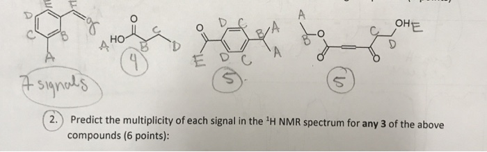Solved OHE A signals (2. Predict the multiplicity of each | Chegg.com
