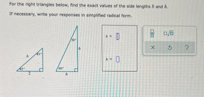 Solved For the right triangles below, find the exact values | Chegg.com