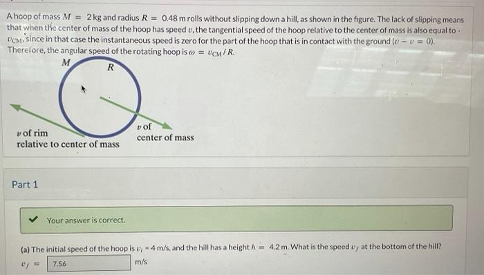 Solved A hoop of mass M=2 kg and radius R=0.48 m rolls | Chegg.com