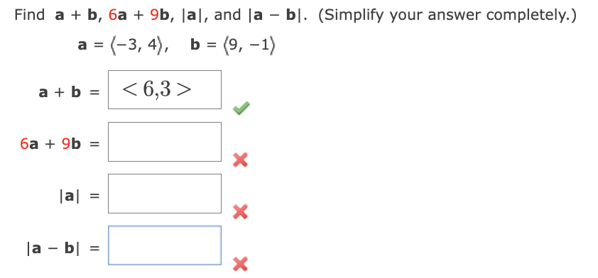 Find a+b,6a+9b,|a|, ﻿and |a-b|. (Simplify your answer | Chegg.com
