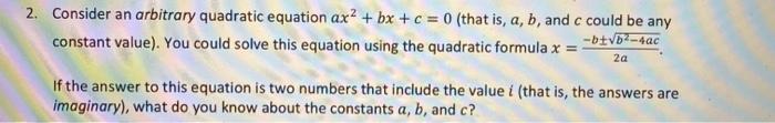 Solved 2. Consider an arbitrary quadratic equation ax2 + bx | Chegg.com
