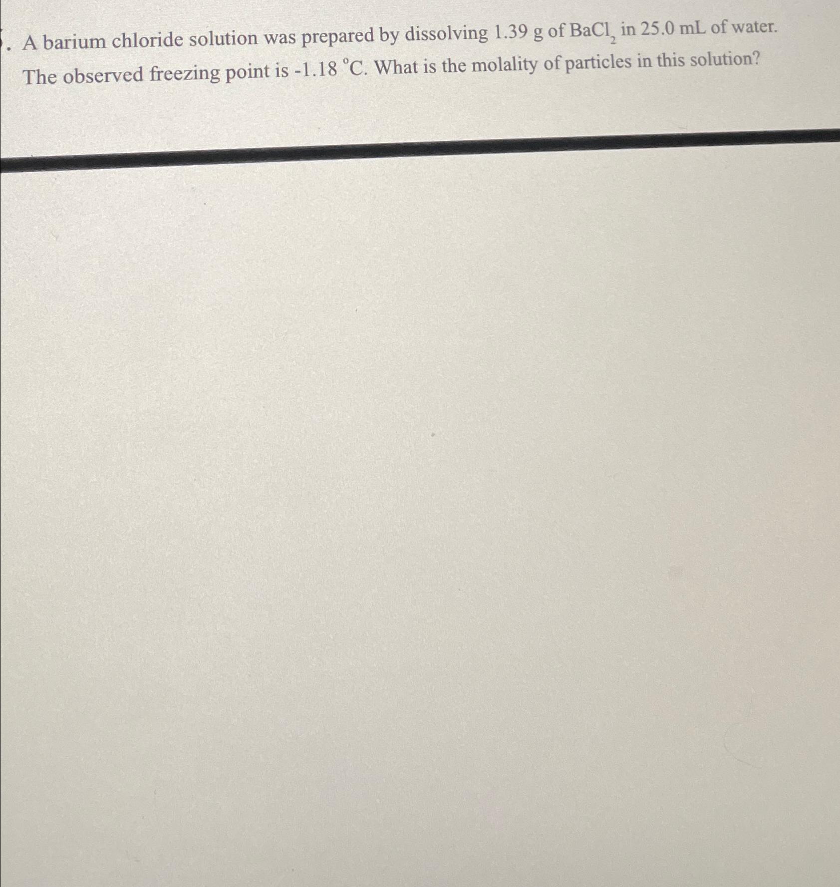Solved A barium chloride solution was prepared by dissolving | Chegg.com