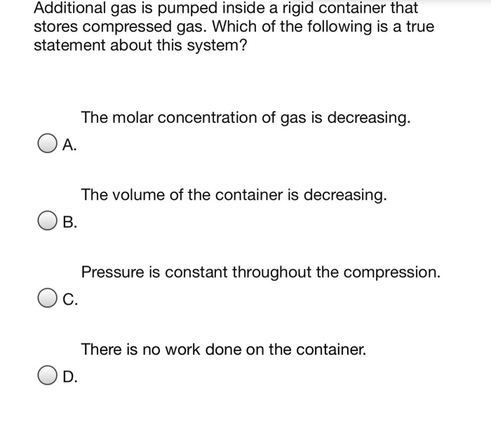 Solved Additional gas is pumped inside a rigid container | Chegg.com
