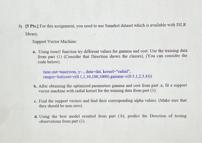 Solved 3) [5 Pts.] For this assignment, you need to use | Chegg.com