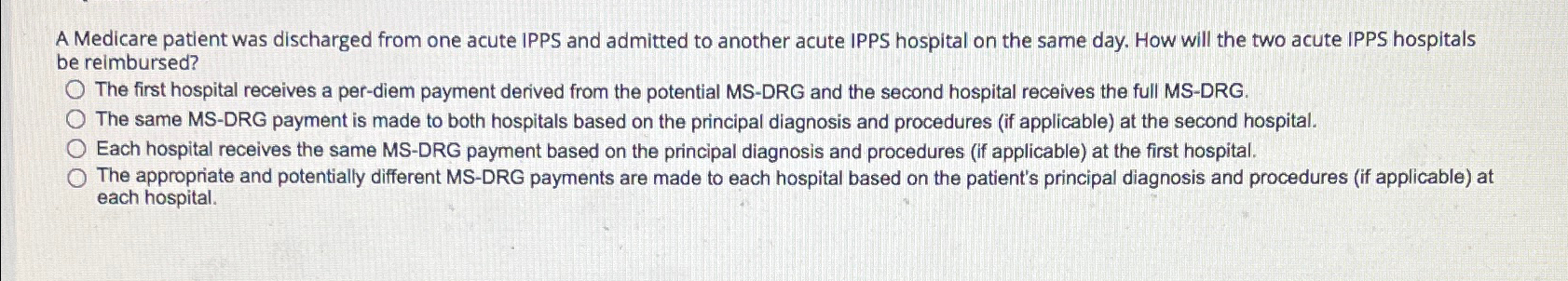 Solved A Medicare patient was discharged from one acute IPPS | Chegg.com
