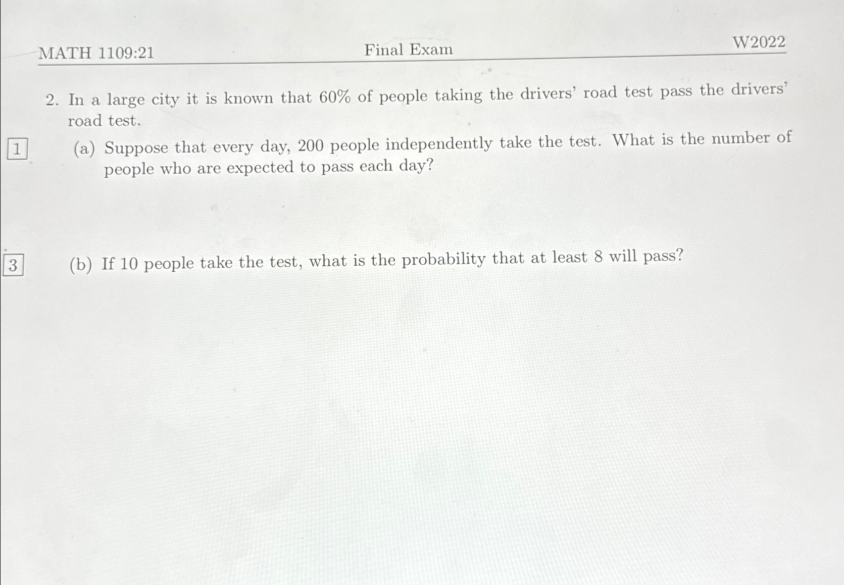 Solved MATH 1109:21Final ExamW20222. ﻿In a large city it is | Chegg.com