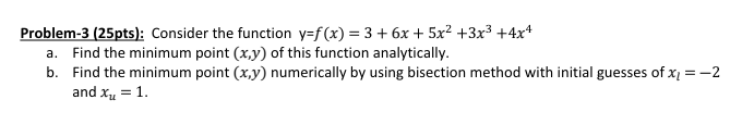 Solved Problem-3 (25pts): Consider the function | Chegg.com