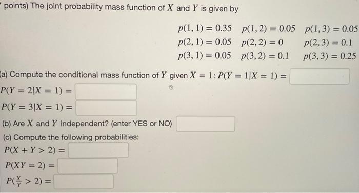 Solved points) The joint probability mass function of X and | Chegg.com