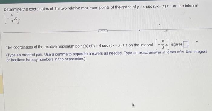 Solved Determine the coordinates of the two relative maximum | Chegg.com