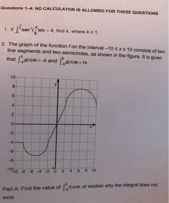Solved 1. If ∫02πsec2(kx)dx=k, find k, where k≥1. 2. The | Chegg.com
