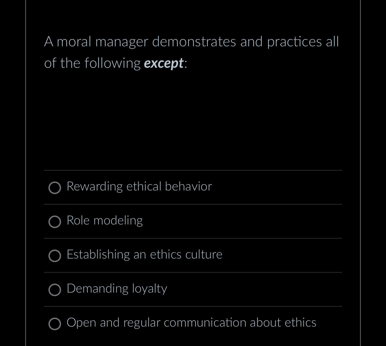 Solved A moral manager demonstrates and practices all of the | Chegg.com