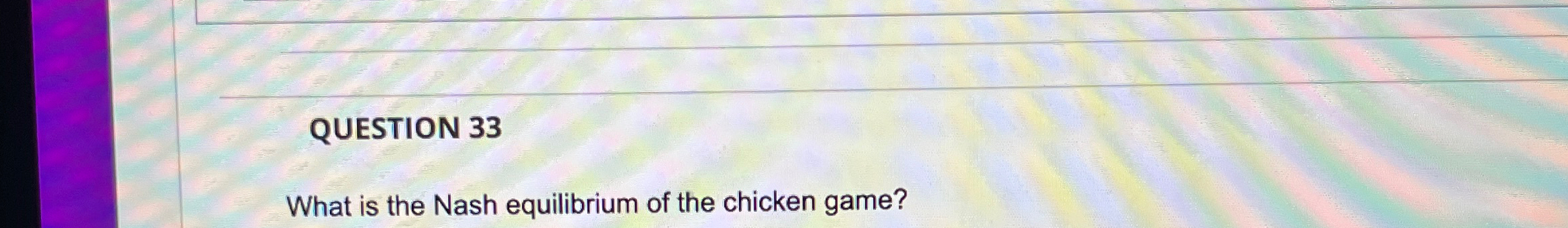 Solved QUESTION 33What is the Nash equilibrium of the | Chegg.com