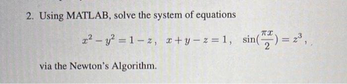 Solved Shouldn't be complex and should be using Newton's | Chegg.com