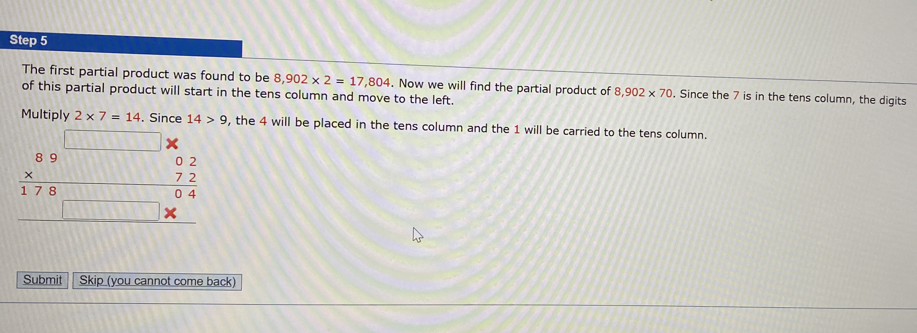 Solved Step 5The first partial product was found to be | Chegg.com