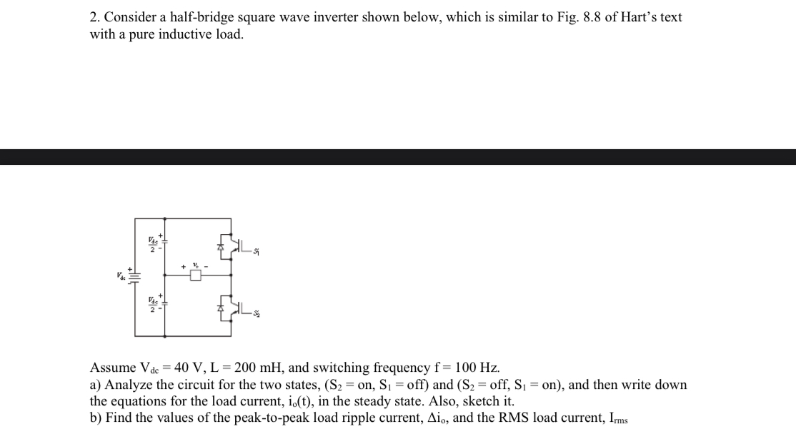 Consider a half-bridge square wave inverter shown | Chegg.com