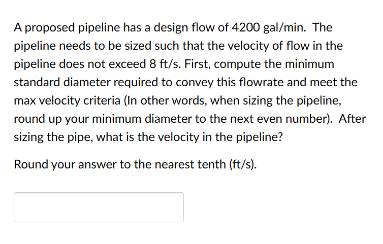 Solved A proposed pipeline has a design flow of | Chegg.com