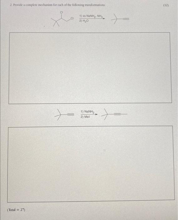 Solved 2. Pronide a complete mechanism for each of the | Chegg.com