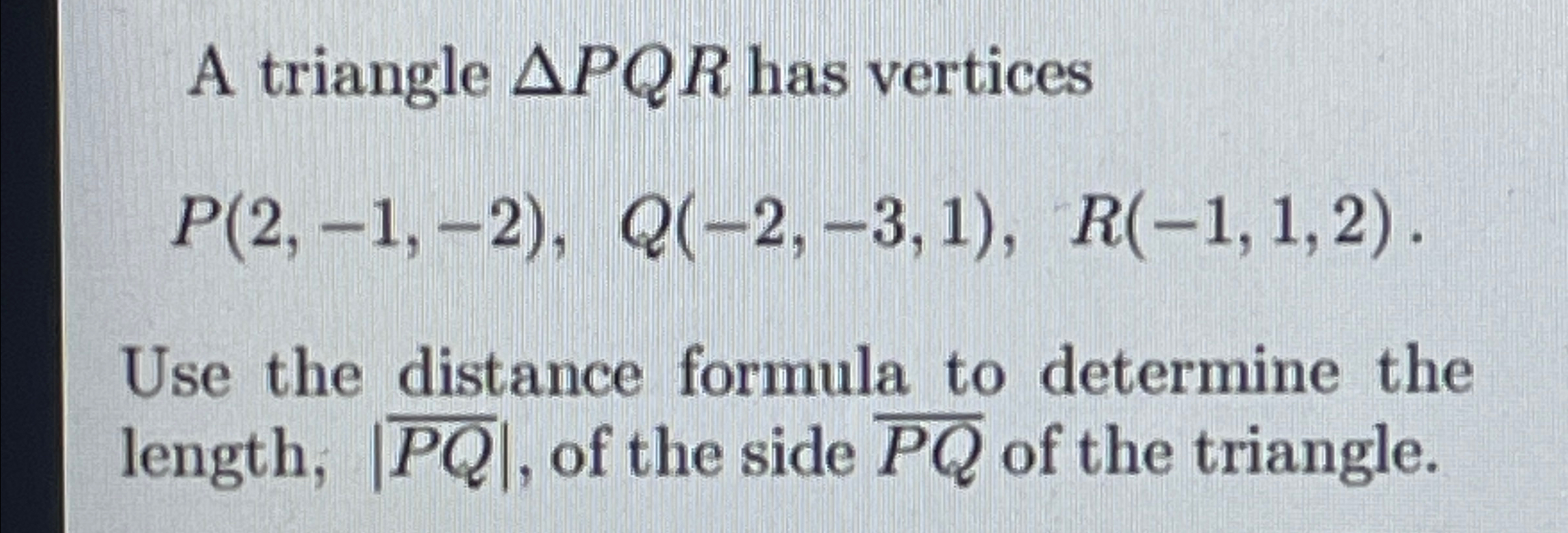 Solved A triangle ????PQR ﻿has | Chegg.com