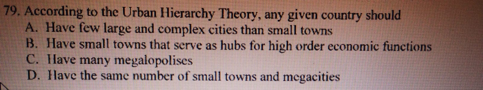 Solved According to the Urban Hierarchy Theory, any given | Chegg.com