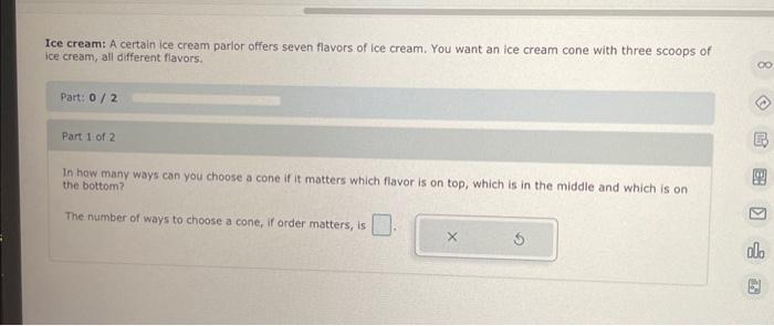 Solved Ice cream: A certain ice cream parlor offers seven | Chegg.com