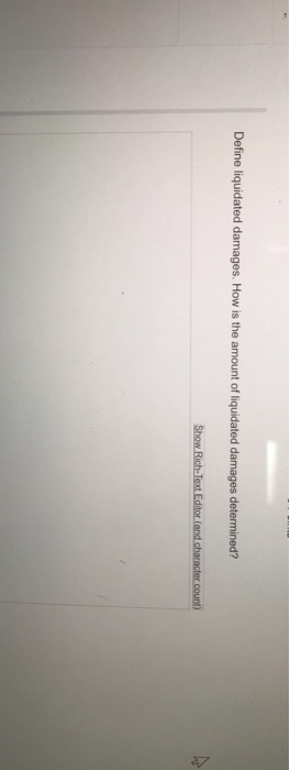 Solved Define liquidated damages. How is the amount of | Chegg.com