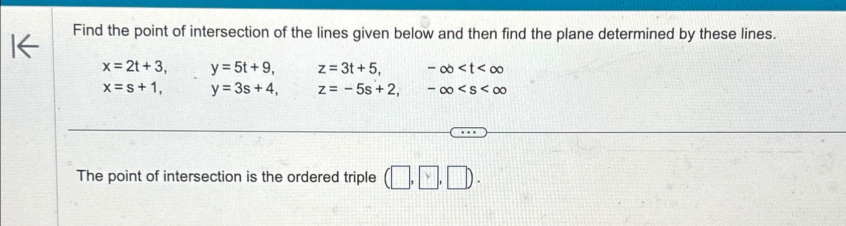 Solved Find the point of intersection of the lines given | Chegg.com