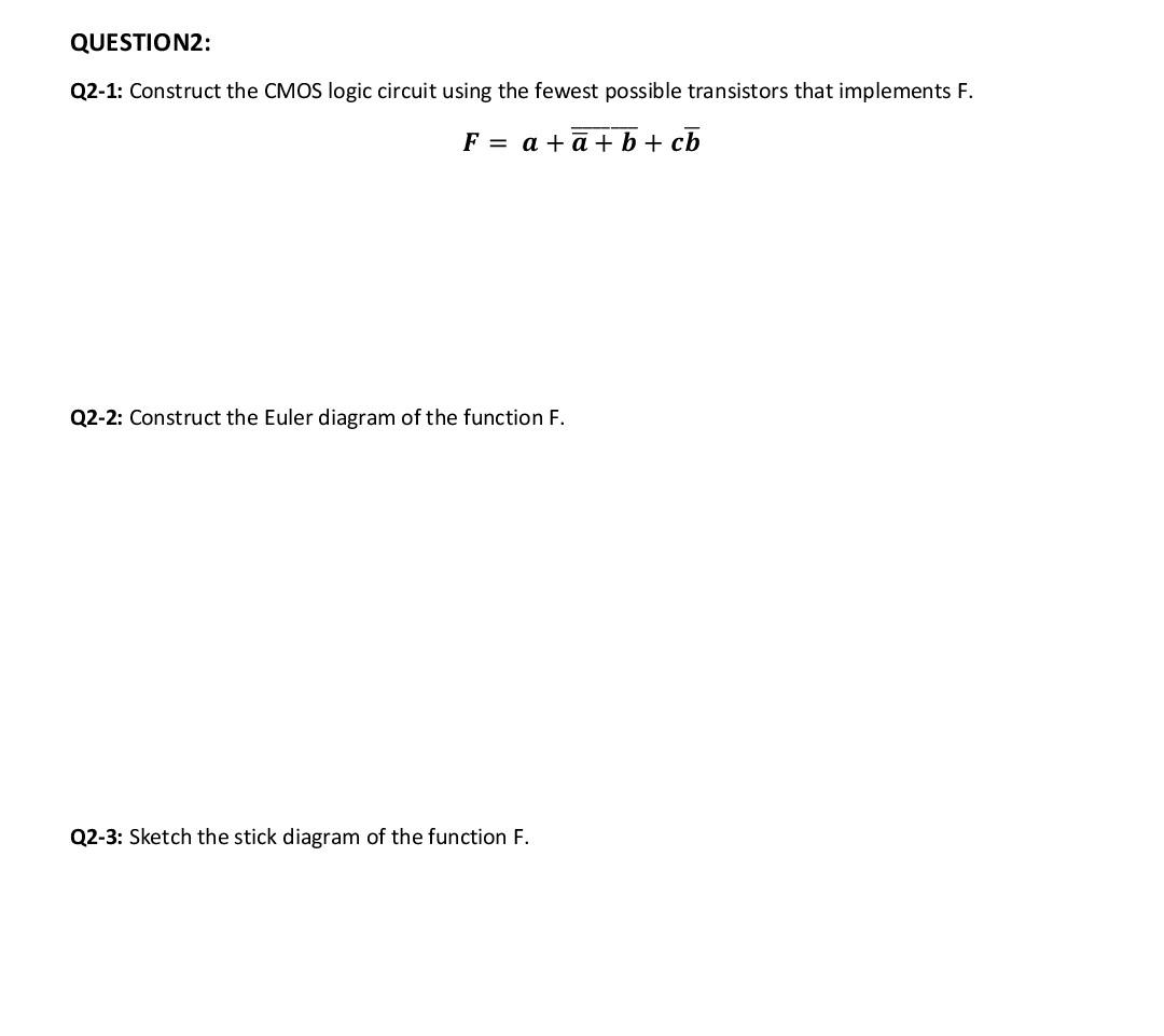 Solved Question2 Q2 1 Construct The Cmos Logic Circuit