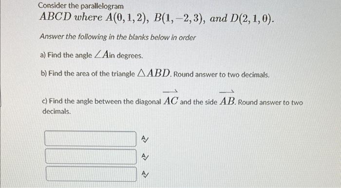 Solved Consider the parallelogram ABCD where | Chegg.com