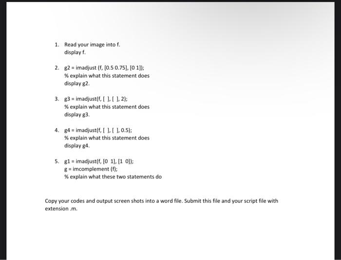 Solved 1. Read your image into f. display f. 2. g2= imadjust | Chegg.com