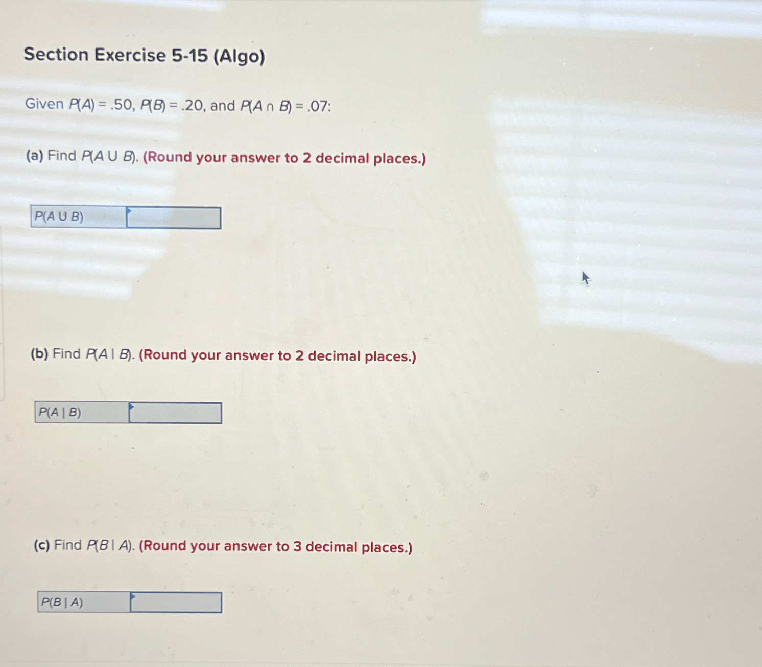 Solved Section Exercise 5-15 (Algo)Given P(A)=.50,P(B)=.20, | Chegg.com