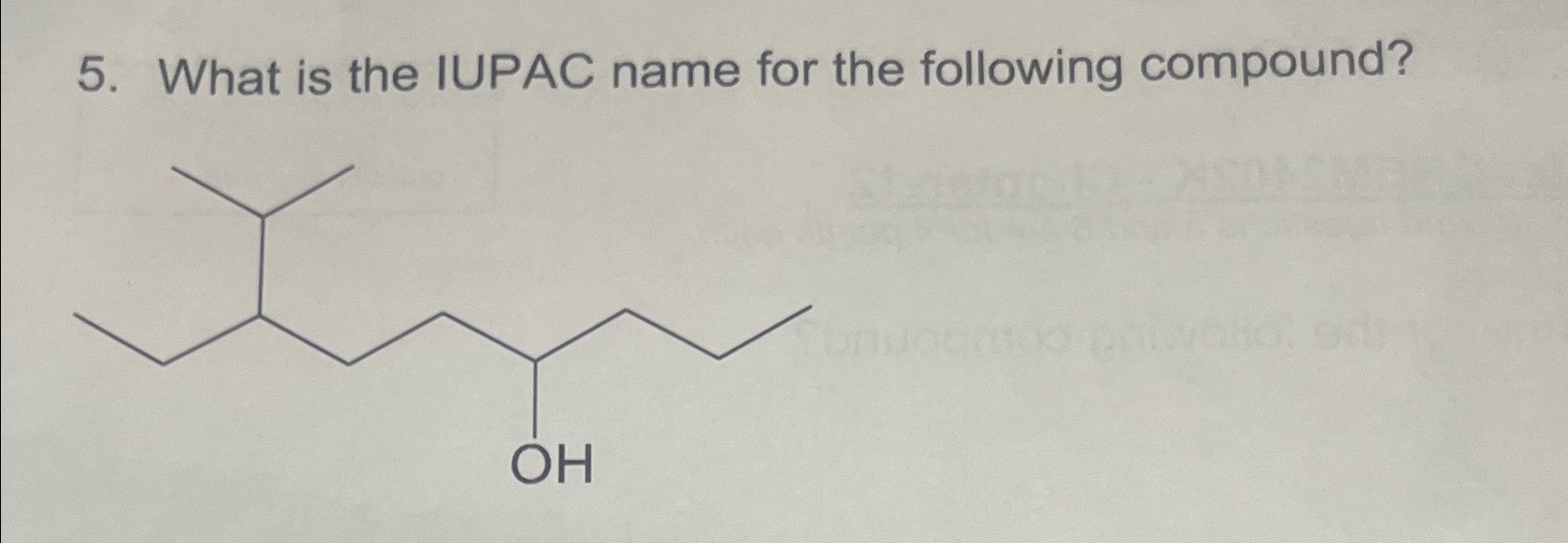 Solved What is the IUPAC name for the following compound? | Chegg.com