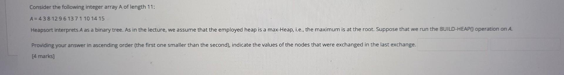 Solved Consider the following integer array A of length 11: | Chegg.com