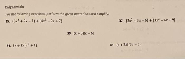 Solved Polynomials For the following exercises, perform the | Chegg.com