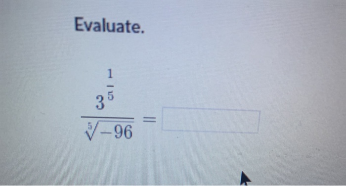 Solved Evaluate. 1 35 -96 | Chegg.com