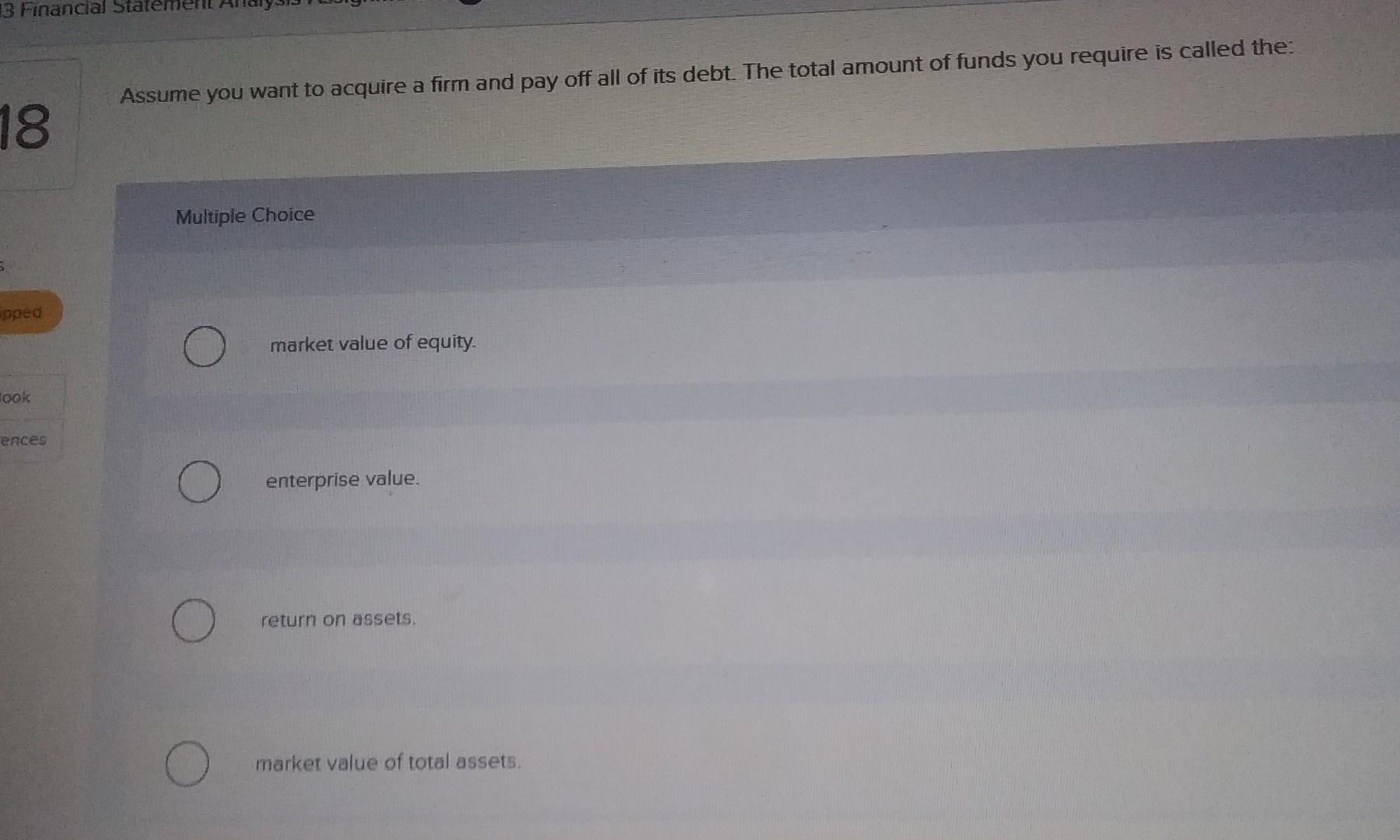 Solved Assume you want to acquire a firm and pay off all of | Chegg.com