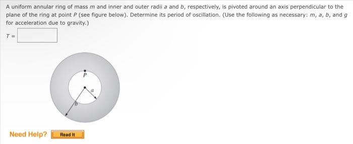 Solved A uniform annular ring of mass m and inner and outer | Chegg.com