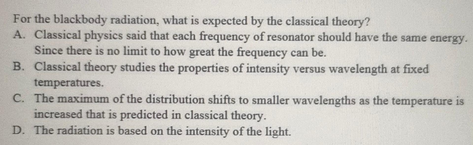 Solved For The Blackbody Radiation What Is Expected By The Chegg