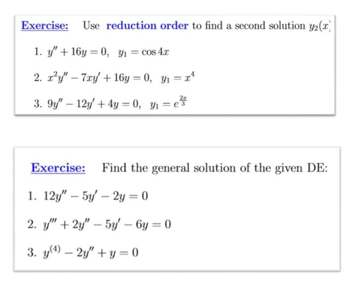 Solved Exercise: Use reduction order to find a second | Chegg.com