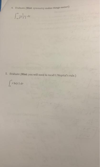 Solved 4. Evaluate (Hint symmetry makes things easier!) | Chegg.com