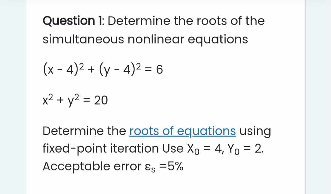 Solved Question I Determine The Roots Of Thesimultaneous