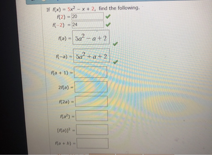 Solved If f(x) = 5x2 - X + 2, find the following. F(2) = 20 | Chegg.com