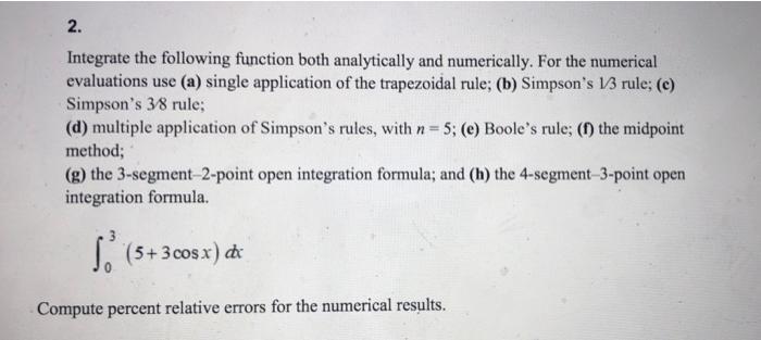 Solved 2. Integrate the following function both analytically | Chegg.com
