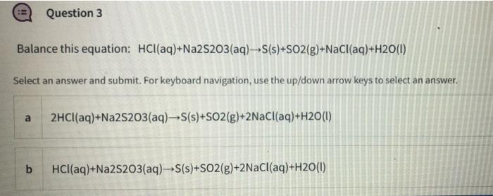 Solved Question 3 Balance this equation: HCl(aq)+Na2S2O3(aq) | Chegg.com