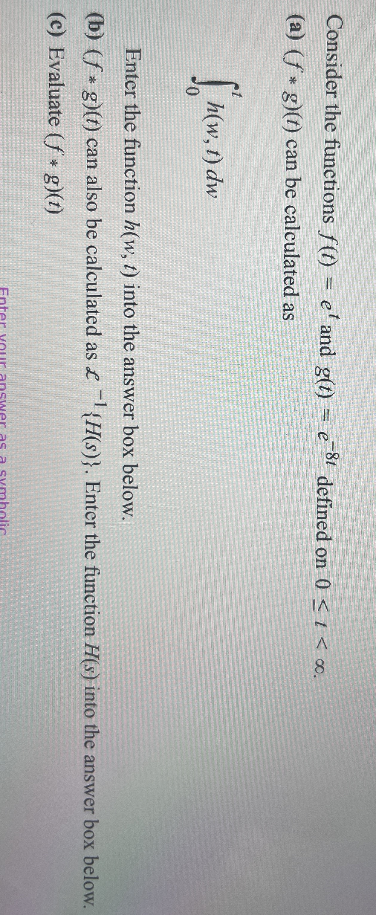 Solved Consider the functions f(t)=et ﻿and g(t)=e-8t | Chegg.com
